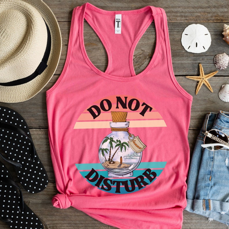 Do Not Disturb Tank Top, Summer Fun Tanks, Beach Tank Tops, Fun Summer ...