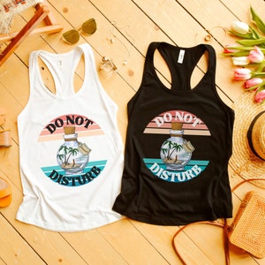 Do Not Disturb Tank Top, Summer Fun Tanks, Beach Tank Tops, Fun Summer ...