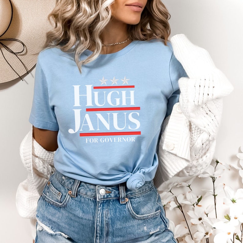 Hugh Janus for Governor Funny Political Unisex Shirt, Political Humor ...