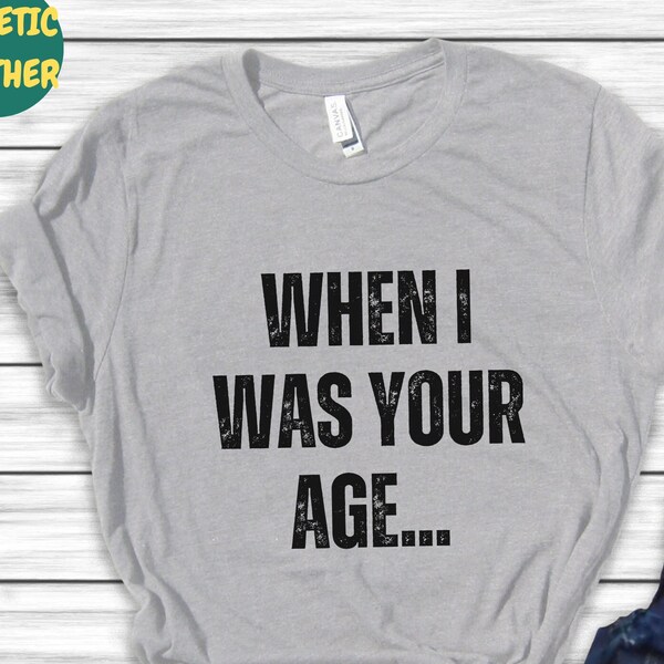 When I Was Your Age - Etsy