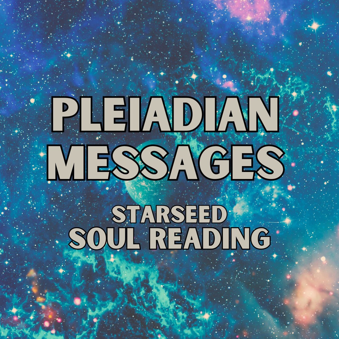 Pleiadian Messages Starseed Soul Reading, Divine Light, Spiritual Love ...