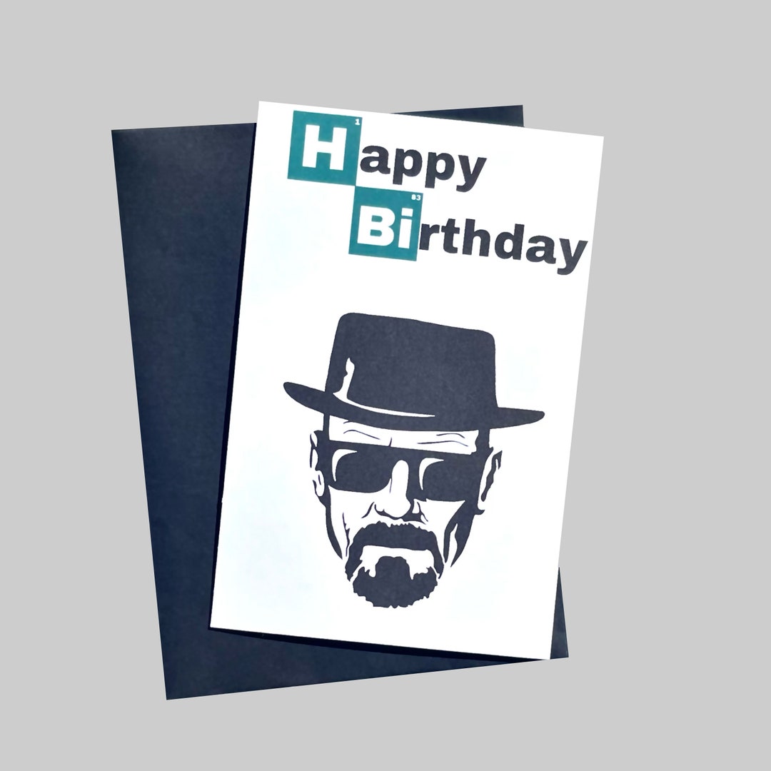 Breaking Bad Birthday Card funny Greeting Card 4x6 Birthday - Etsy