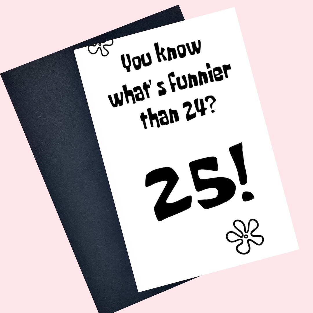 Funny Birthday Card for 25th Birthday Cartoon Birthday Card Birthday ...