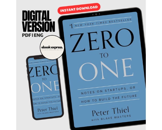 Ebook PDF Zero to One: Notes on Startups, or How to Build the Future by ...