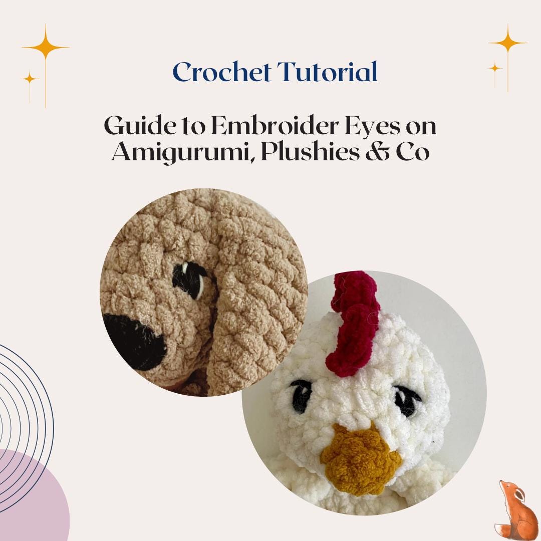 Guide to Embroider Eyes on Amigurumi, Plushies & Co, Crochet Tutorial ...