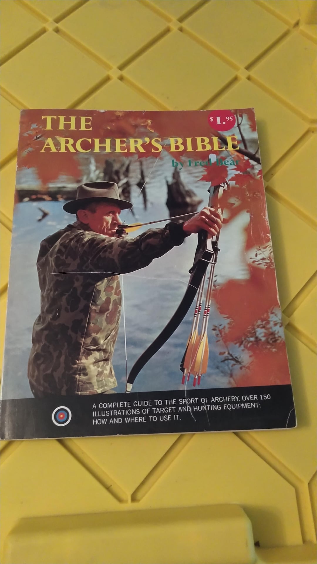 Vtg 1968 the Archer's Bible by Fred Bear Archery Hunting Guide Book - Etsy