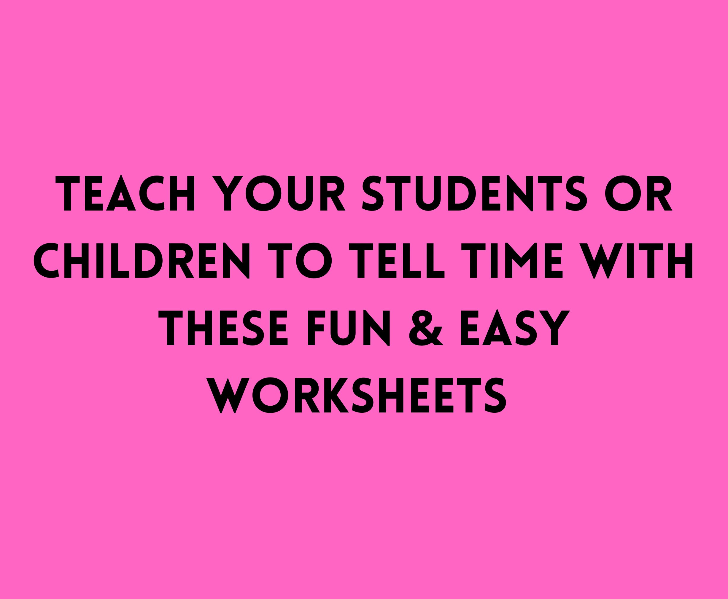Time Practice: Telling Time Worksheets, Practice Time Telling for Kids ...