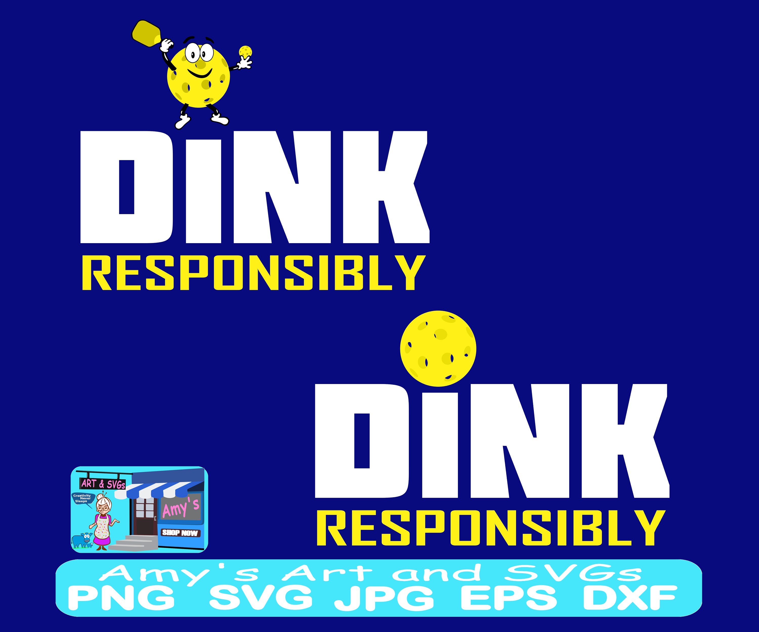 Dink Responsibly Svg Pickleball Svg Pickleball Shirt Svg in - Etsy