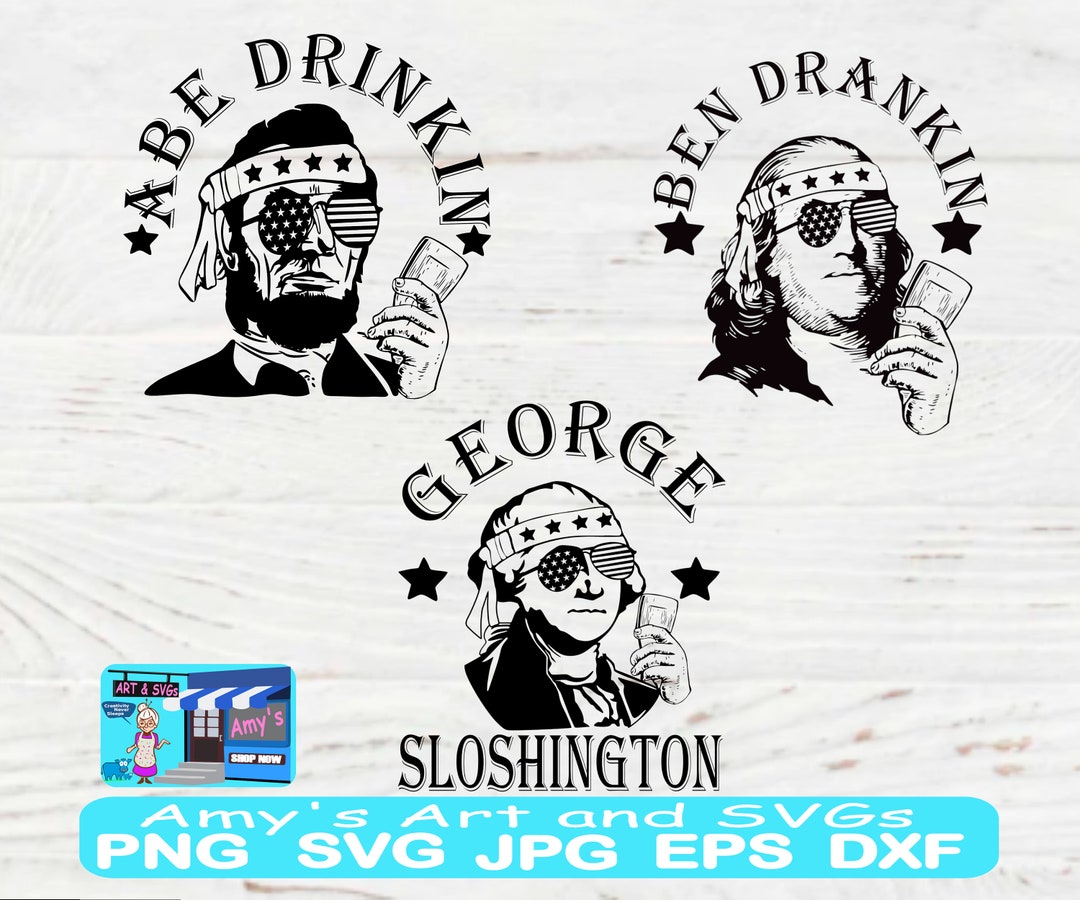 George Washington Svg, Abe Lincoln Svg, Ben Franklin Svg, July 4th Svg ...