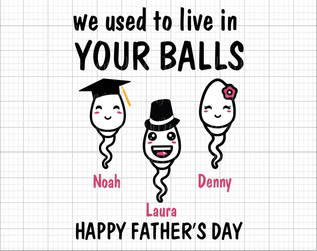 personalized-we-used-to-live-in-your-balls-svg-dad-svg-funny-dad