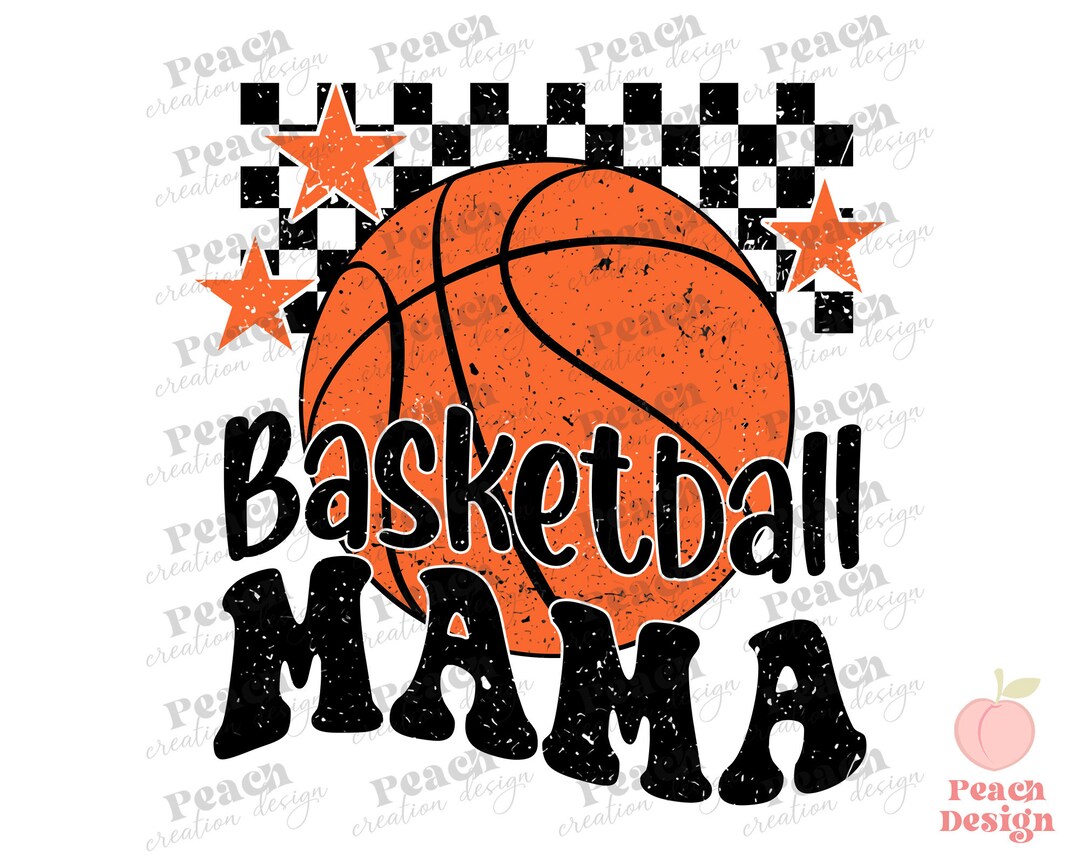 Basketball Mama Png, Basketball Mama Print File, Basketball Png ... Basketball Mama Png, Basketball Mama Print File, Basketball Png ...