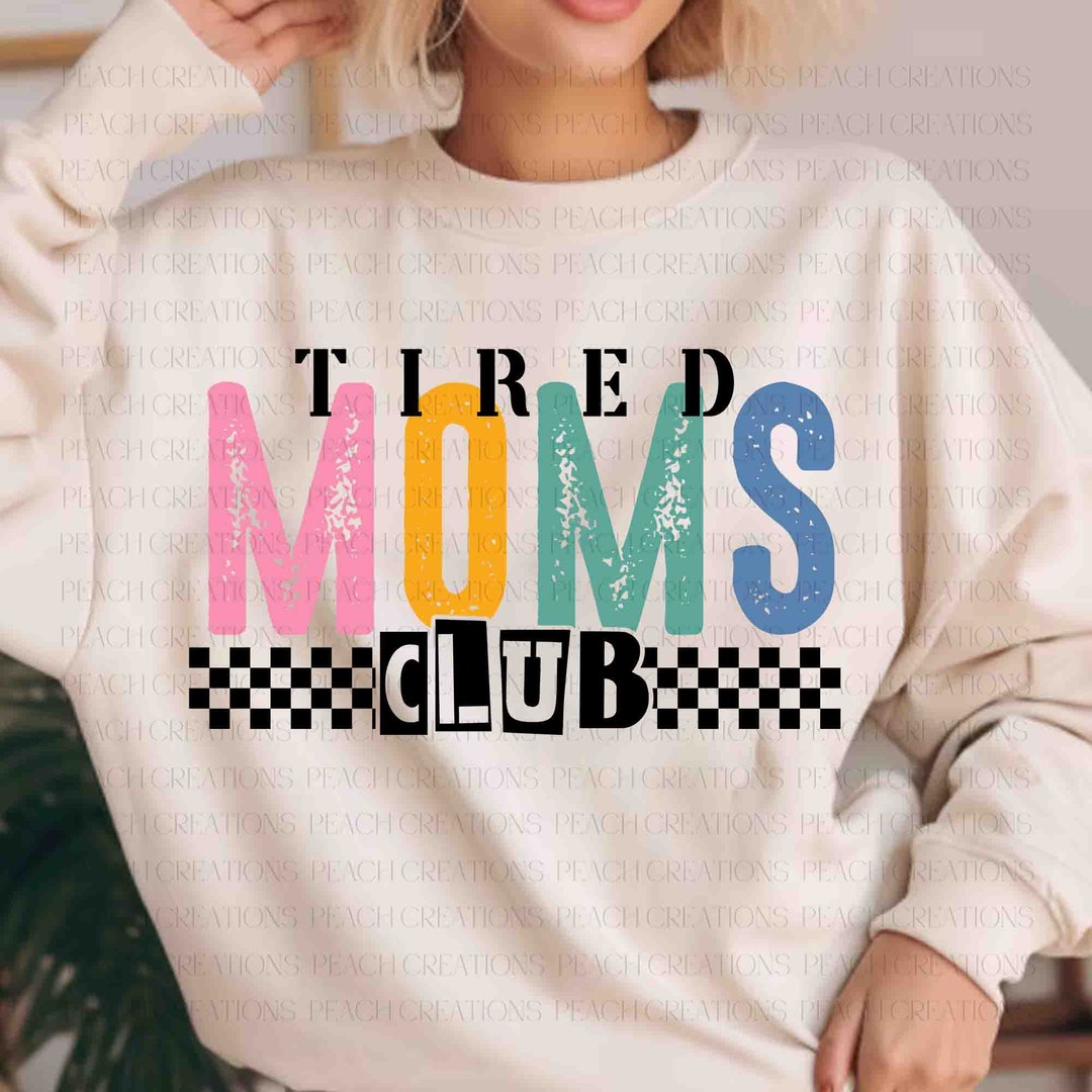 Tired Mama Club Sarcastic Mom PNG, Mama Png, Funny Mama Png, Mom Shirt ...
