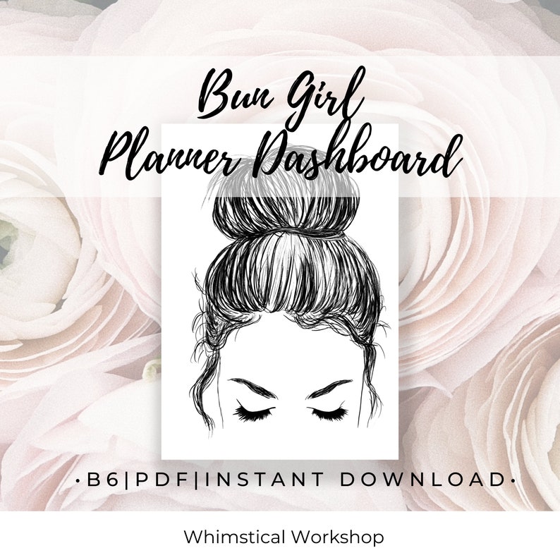 B6 Bun Girl Planner Printable Dashboard - Etsy
