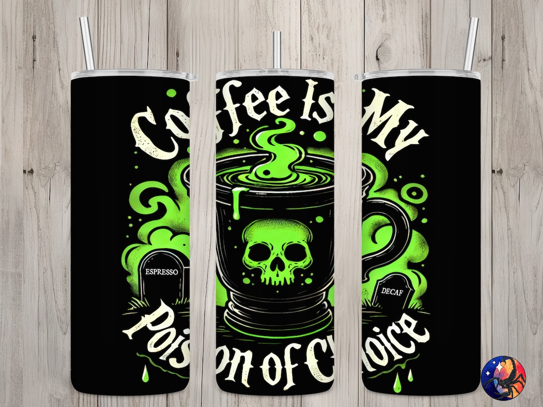 Seamless Coffee is My Poison of Choice Design, Halloween 20oz Skinny ...