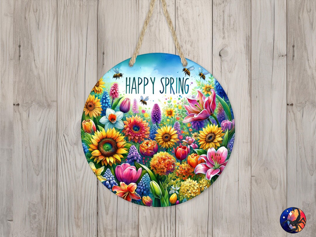 Happy Spring Flower Patch & Bee Sign Round Door Hanger Design, Spring ...