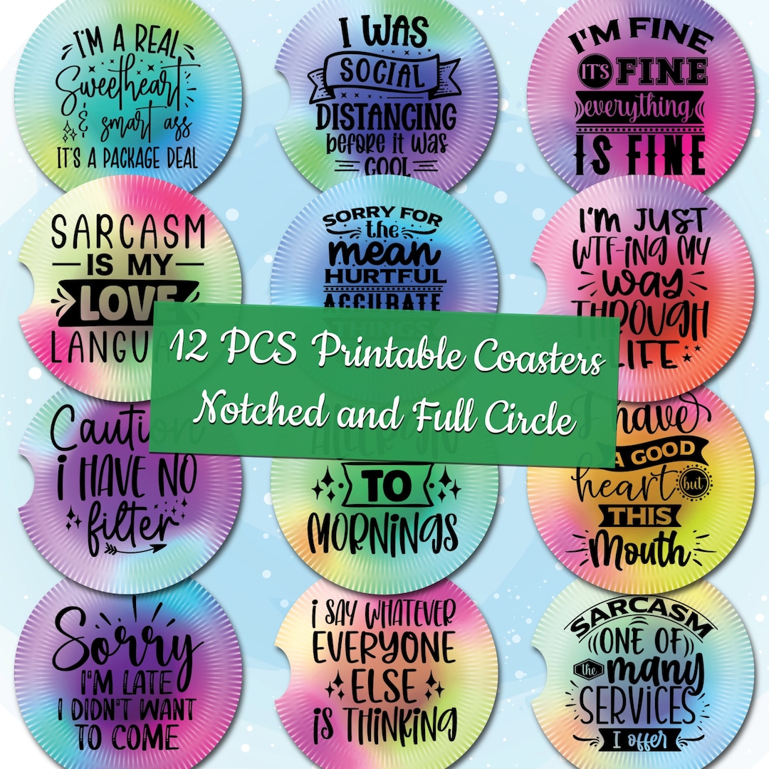 Printable Sarcasm Car Coaster Templates Sarcastic Sublimation Designs ...