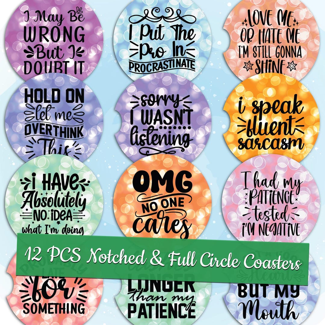 Printable Sarcasm Car Coaster Templates Sarcastic Sublimation Designs ...