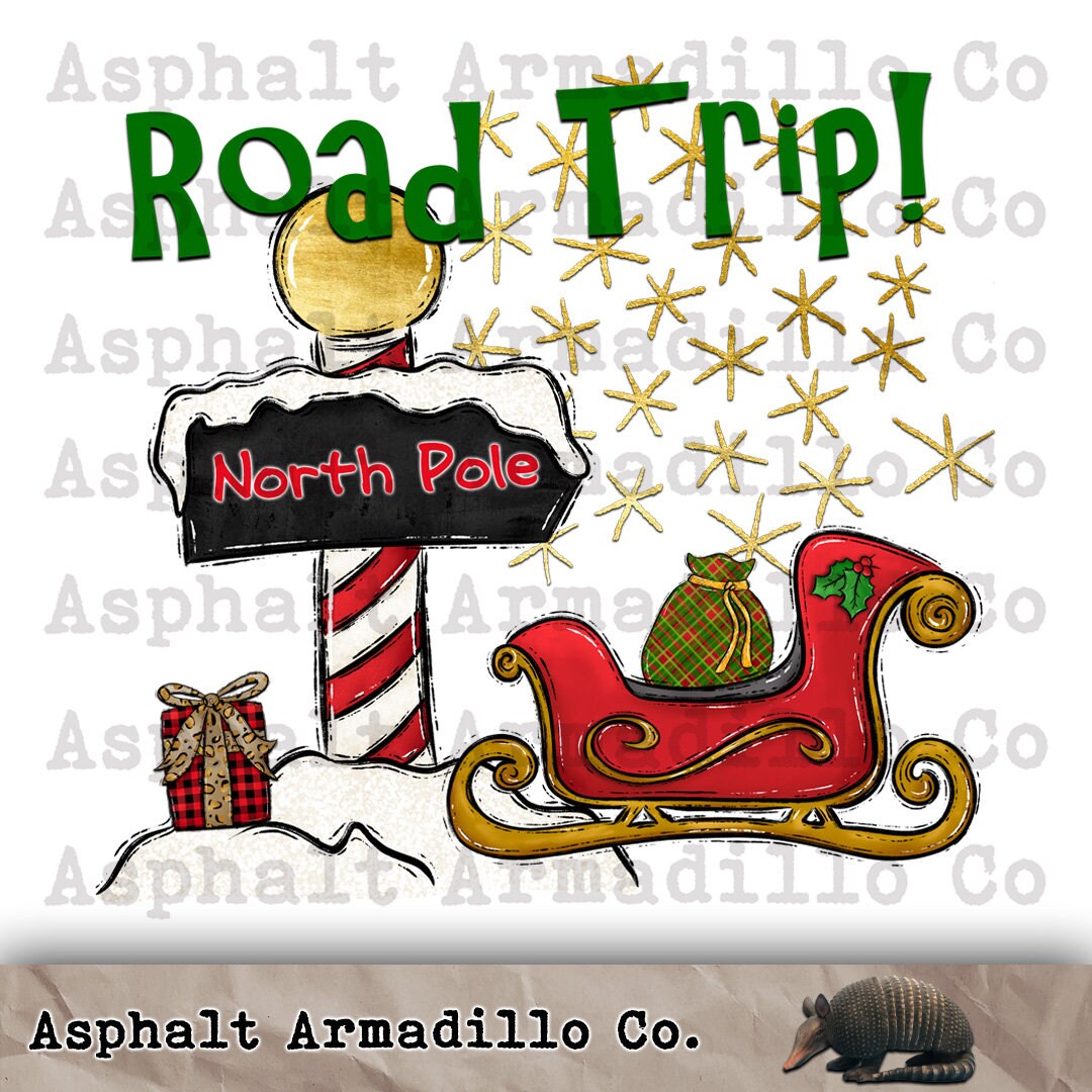 Road Trip, PNG Sublimation, North Pole, Christmas, Digital Download ...
