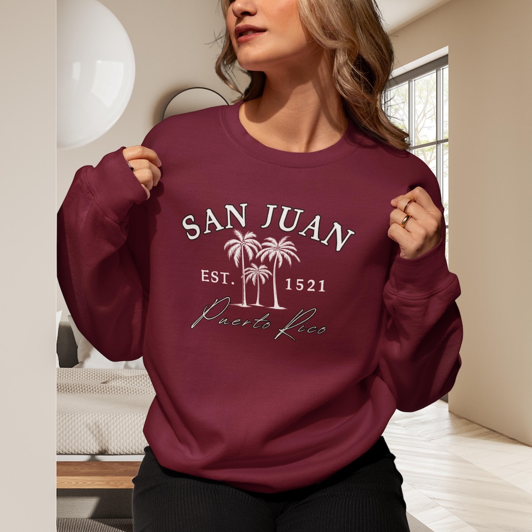 San Juan Puerto Rico Sweatshirt - San Juan Pullover, San Juan Gift ...