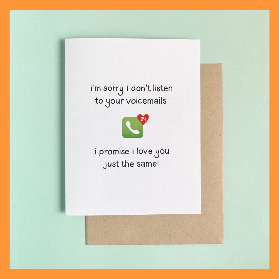 Sorry I Don’t Listen to Your Voicemails Card | Card for Mother’s Day ...