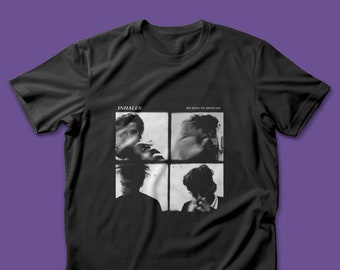 INHALER Band Unisex T-shirt, Inhaler Band We Have to Move On, Inhaler ...