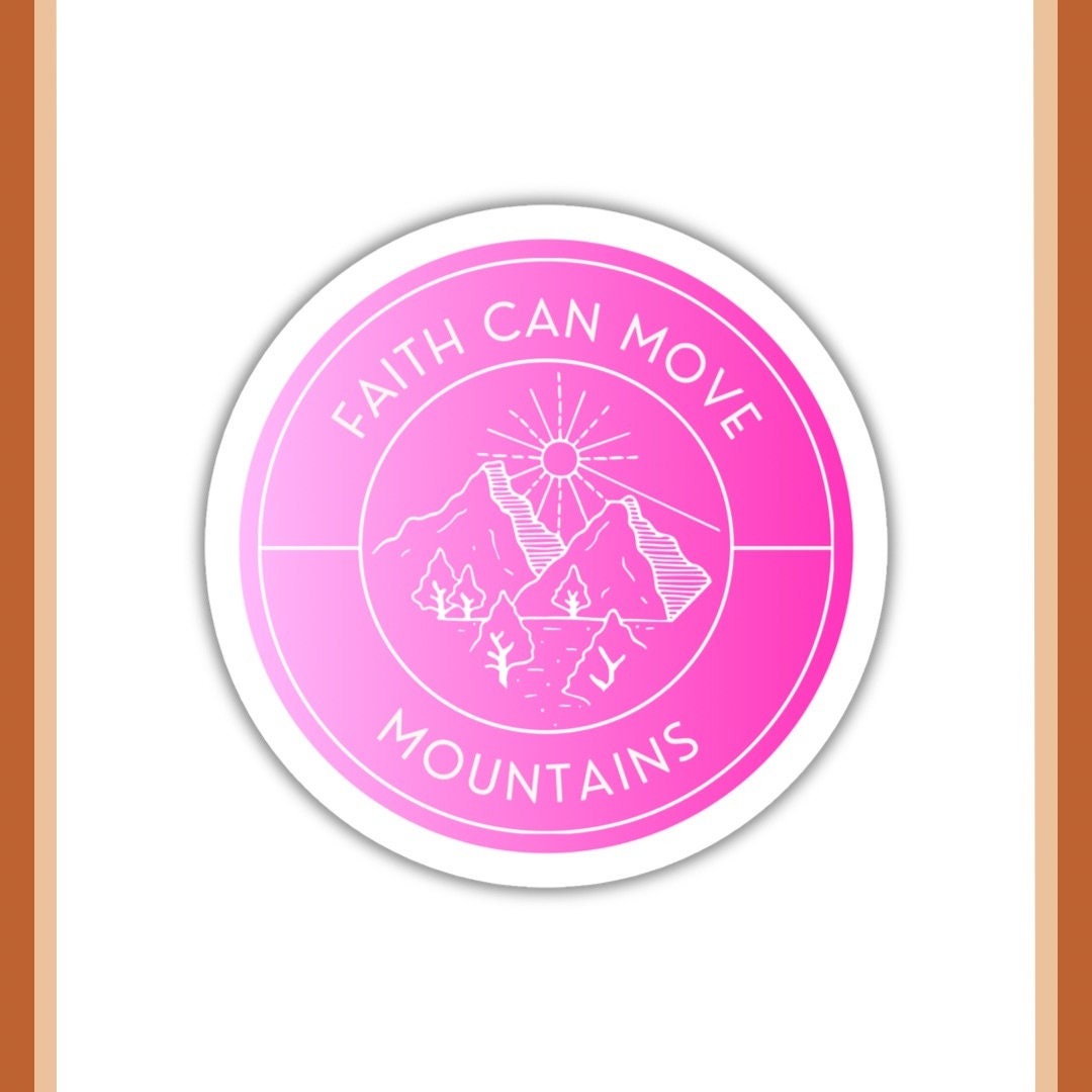 Pink Faith Can Move Mountains Sticker - Etsy