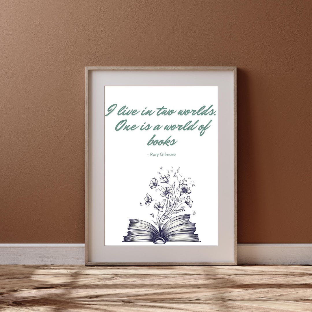 Gilmore Girls Inspired Print,i Live in Two Worlds, One is a World of ...