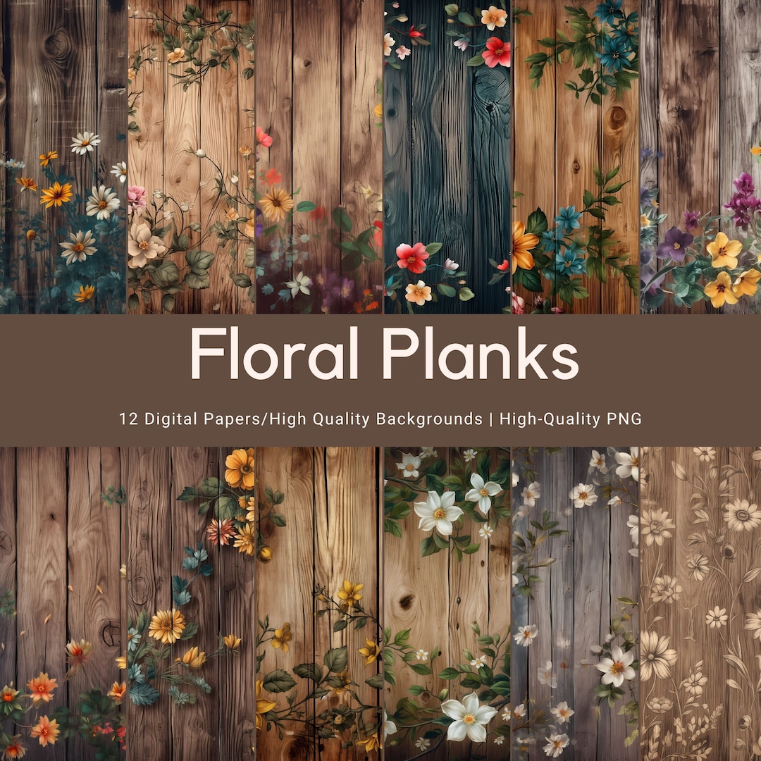 Floral Planks Digital Papers, Unique Floral Plank Pattern | Digital ...