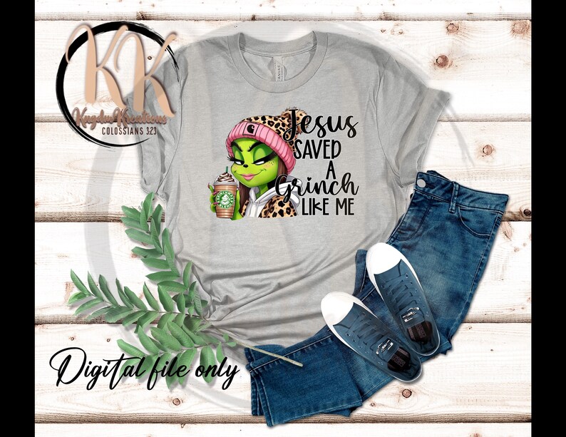 Jesus Saved a Grinch Like Me - Girl Grinch PNG Digital Download - Etsy