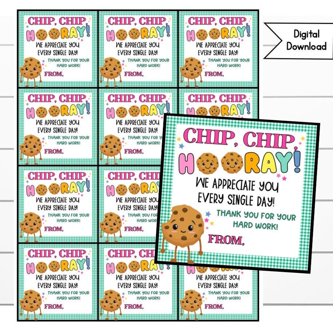 Employee Staff Teacher Appreciation Cookie Tags- Chip Chip Hooray Tag ...