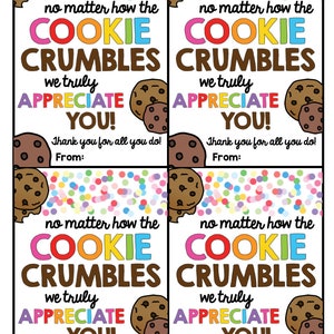 Teacher Appreciation Cookie Tags: 'no Matter How the Cookie Crumbles ...