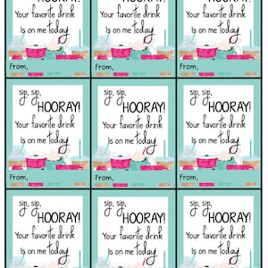 Sip Sip Hooray Coffee Tag: Drink on Me/us - Teacher/staff Appreciation ...
