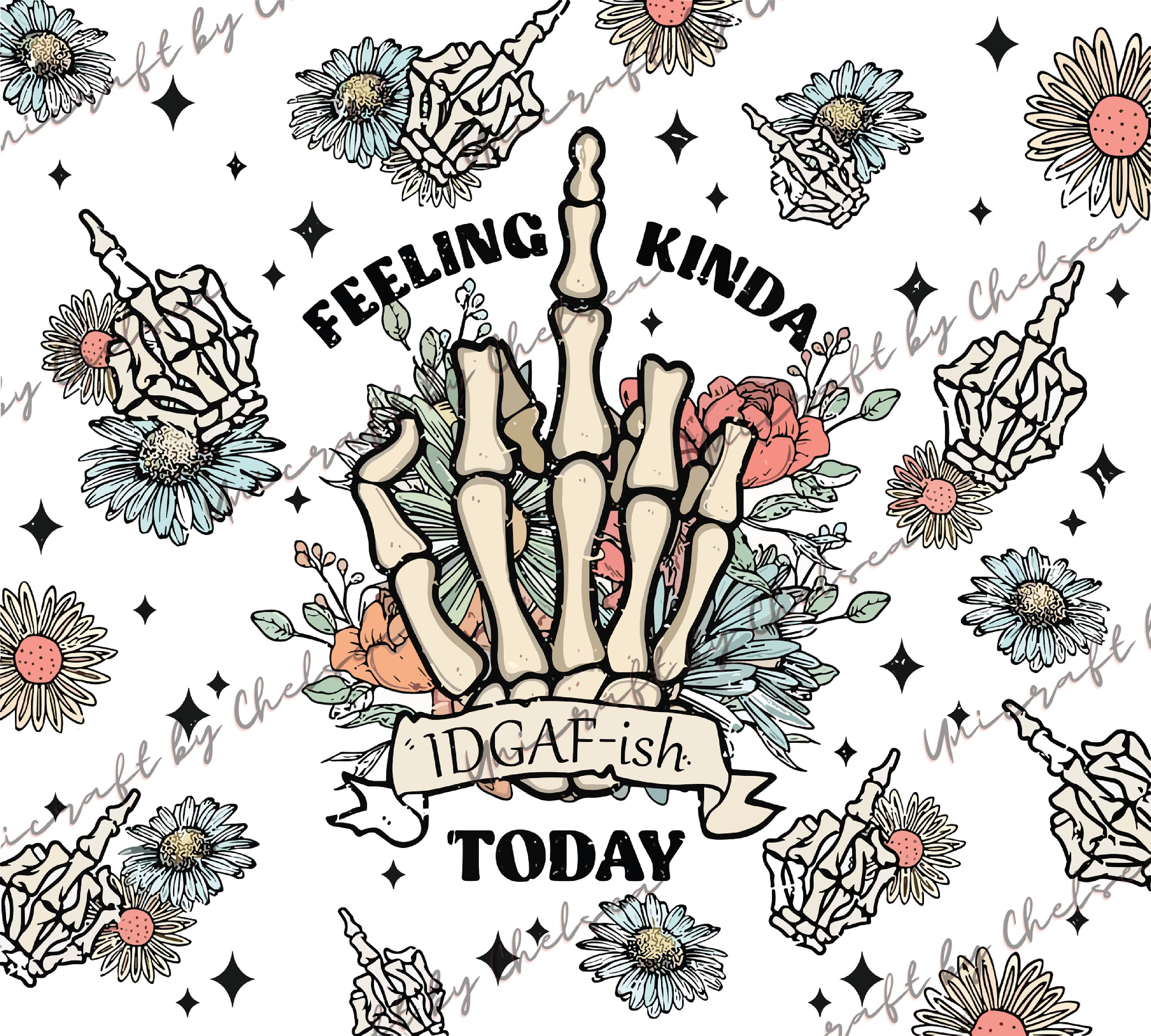 Feeling Kinda IDGAF Today White Background Tumbler Wrap Png - Etsy