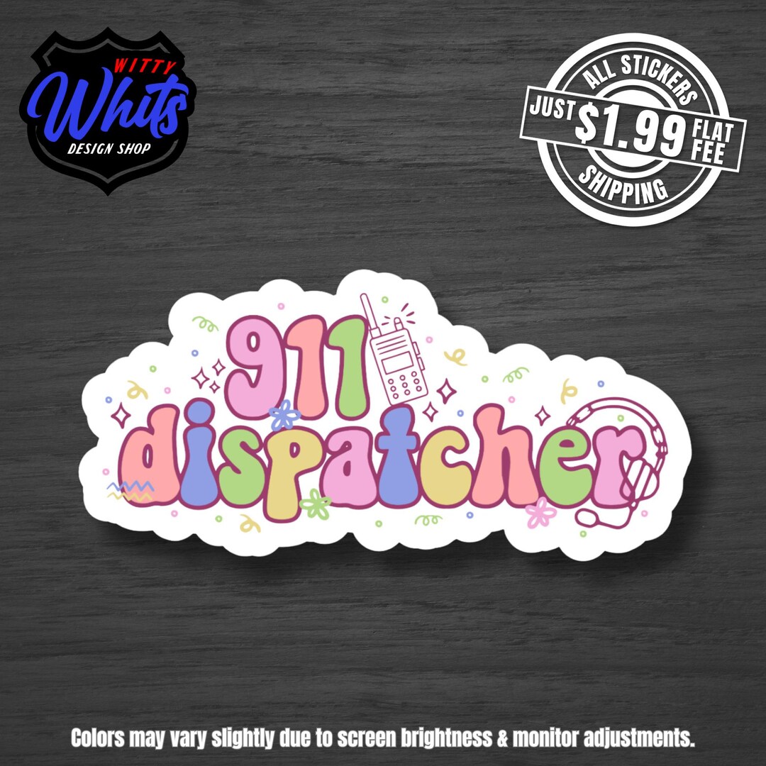 911 Dispatcher Gift, 911 Dispatcher Gifts, 911 Dispatcher Sticker, 911 ...