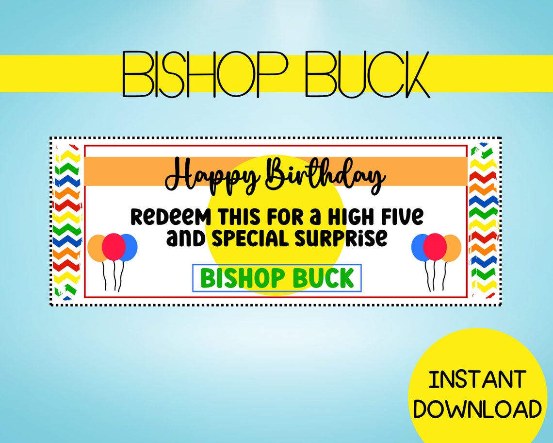 Bishop Bucks Primary Bishop Birthday Bucks LDS Primary Bishop Bucks ...