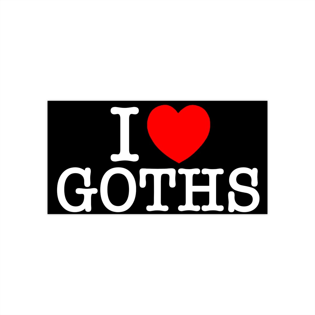 I LOVE GOTHS Bumper Sticker - Etsy