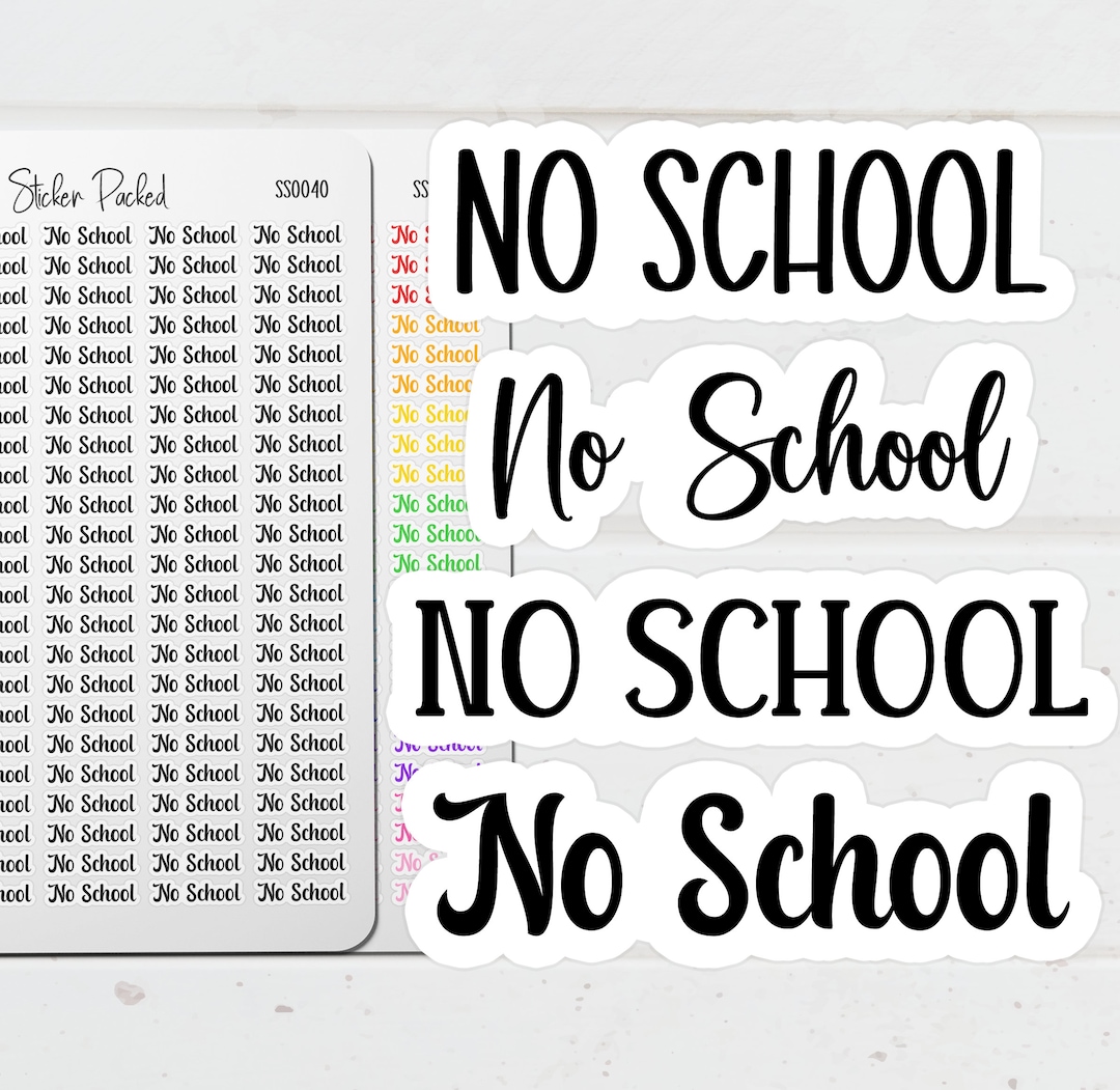 No School Planner Sticker No School Script Sticker No School Word ...