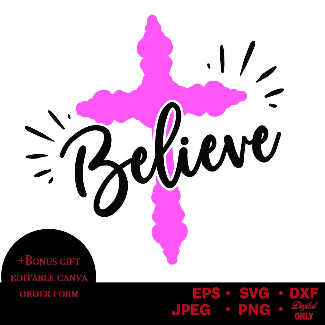 Believe Cross Svg, Png, Jpg, Dxf, Believe Svg, Cross Svg, Religious Svg ...