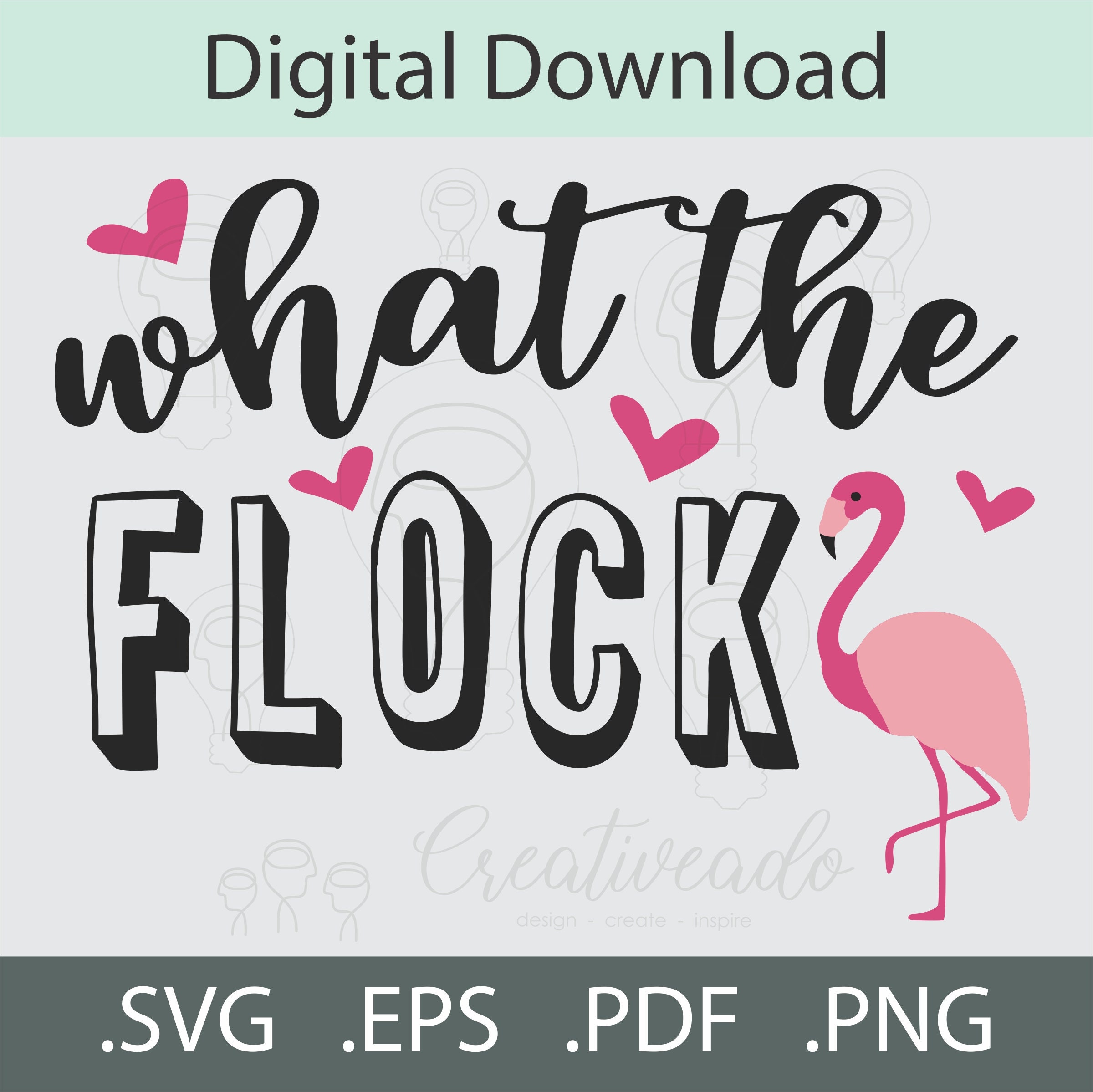 What the Flock Svg Flamingo Svg Cute Bird Hearts Svg Cricut Funny ...
