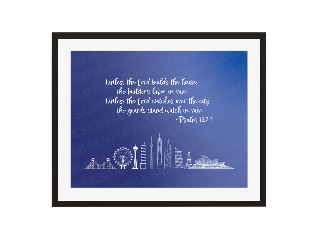 Psalm 127:1 | Unless the LORD Builds the House, Builders Build in Vain ...