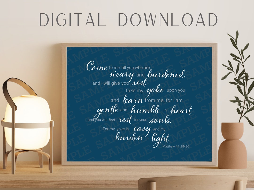 All Who Are Weary Poster | Inspirational Scripture Art | Matthew 11:28 ...