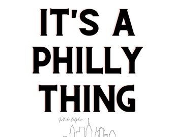 It's a Philly Thing Digital Png Download Includes Banner Size - Etsy