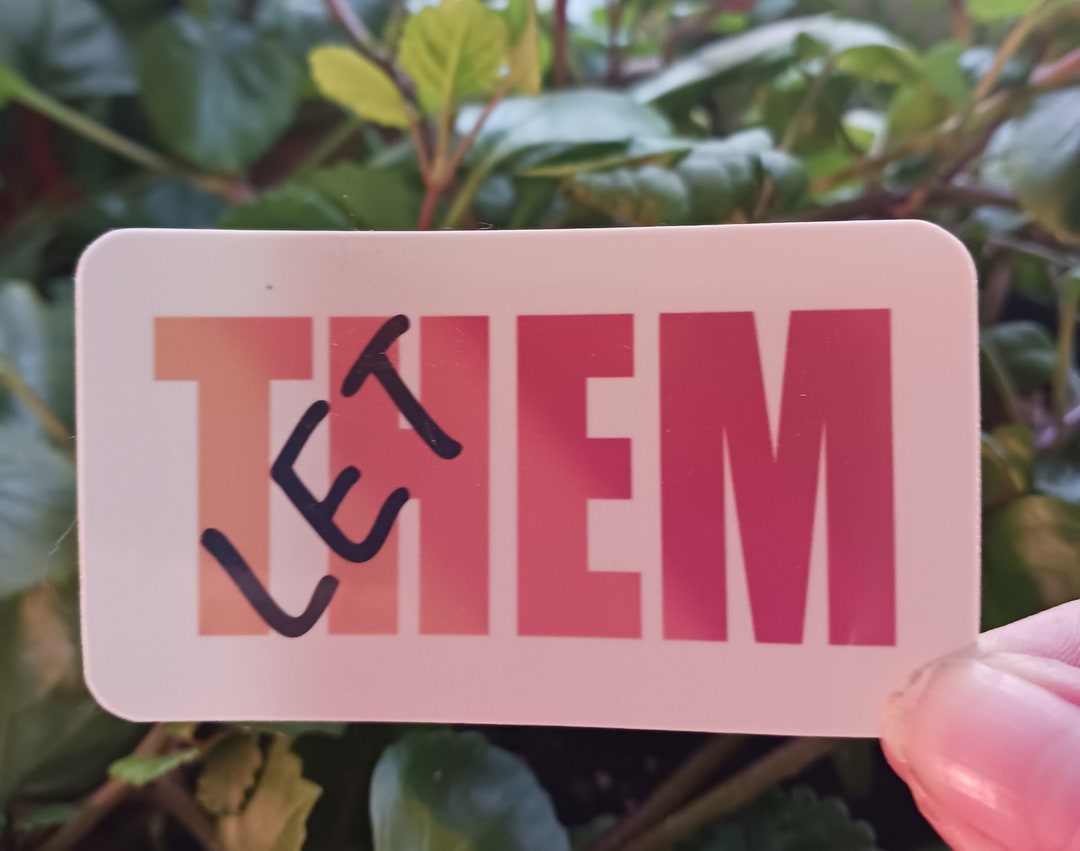 Let Them Sticker / Water Bottle Sticker / Waterproof Sticker / - Etsy