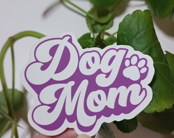 Dog Mom Sticker Paw Print Vinyl Decal Fur Mom Sticker - Etsy