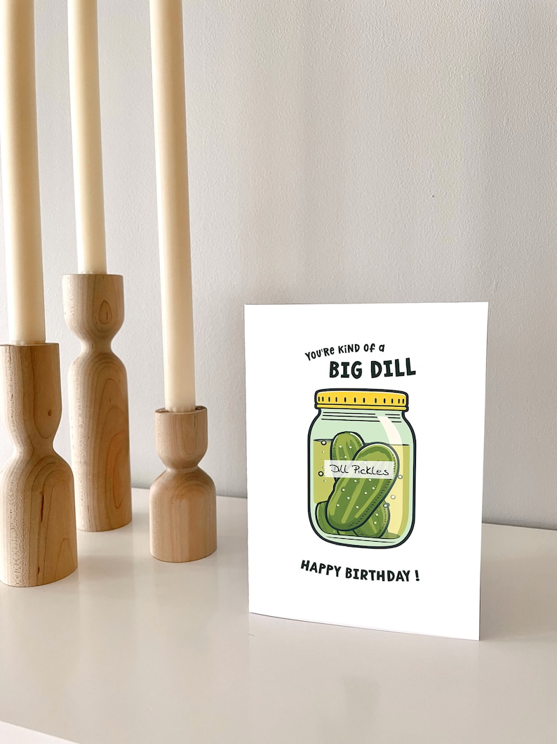 Printable Dill Pickle Birthday Card, Funny Greeting Card, Punny Card ...