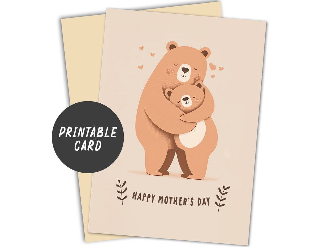 Printable Mother's Day Card, Cute Bear Card, Instant Download, Bear Hug ...
