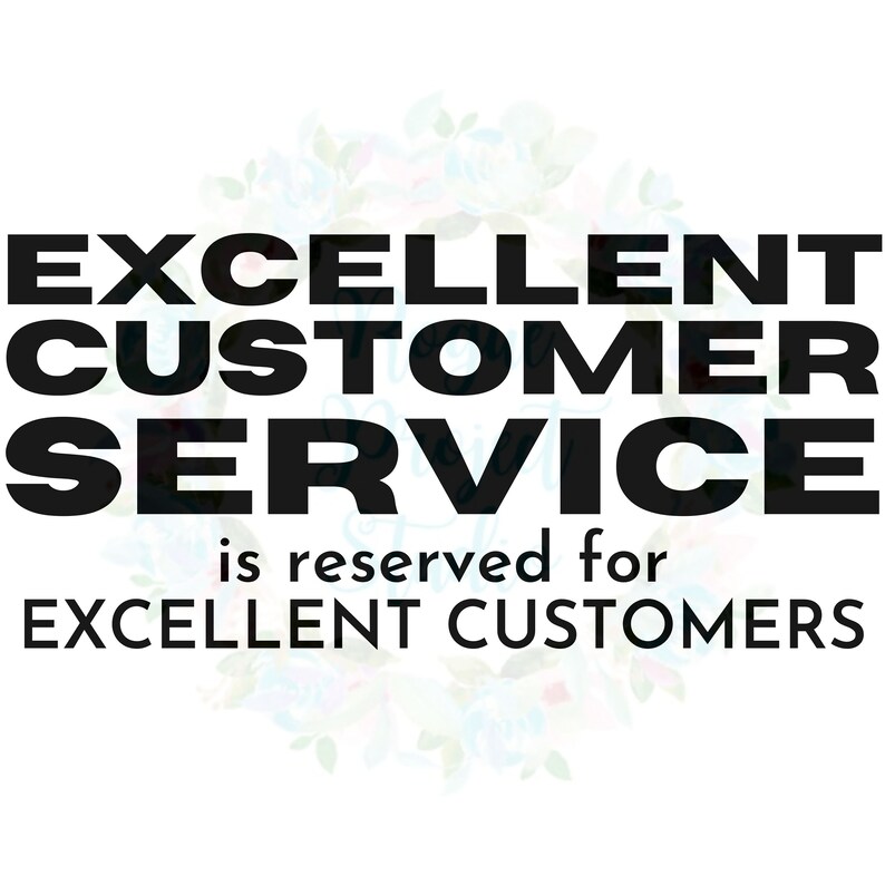 Excellent Customer Service - Svg, Png, Jpg - Instant Download - Etsy