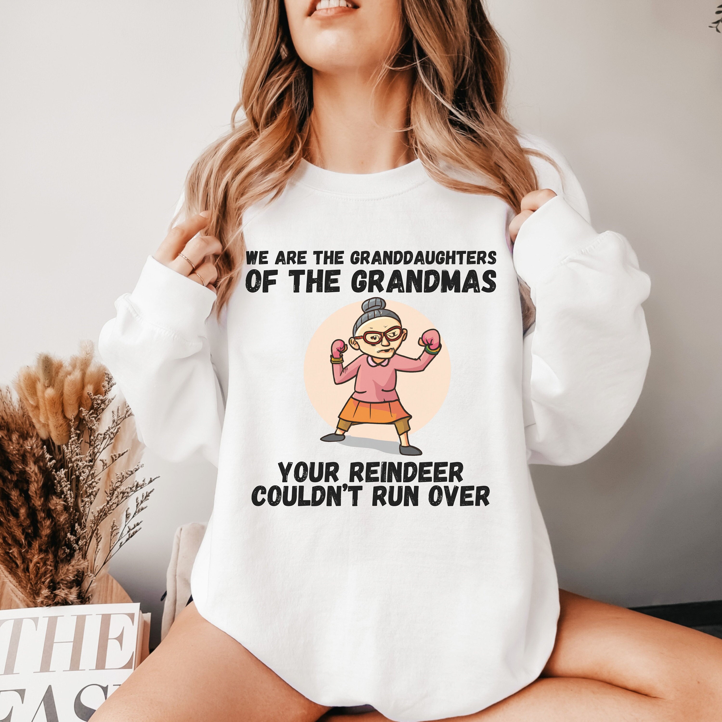 Grandma Got Run Over by A Reindeer Christmas Sweatshirt - Etsy