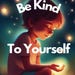 Be Kind to Yourself Children's Book, Self Love Book for Kids - Etsy