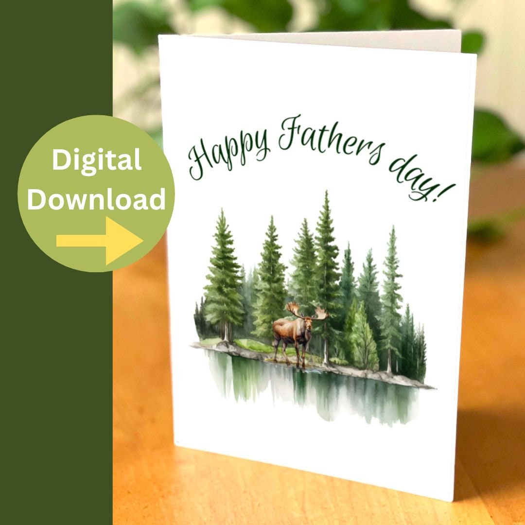 Happy Fathers Day Card - Moose Greeting Card - Digital Download Fathers ...